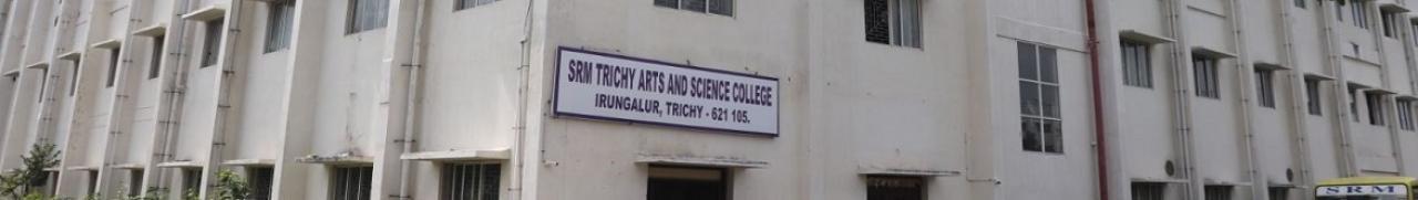Admissions 2023-24 - SRM Trichy Arts and Science College Tiruchirappalli