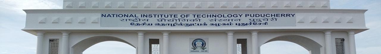 NIT Pondicherry: Courses, Fees, Ranking, Contact, Admission 2024