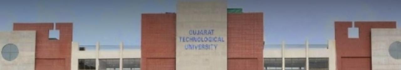 Gujarat Technological University, Chandkheda Ahmedabad Admissions 2024-25