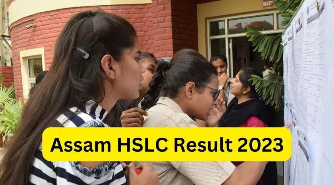 ASSAM HSLC Result 2023 update : The Secondary Education Board of Assam ...