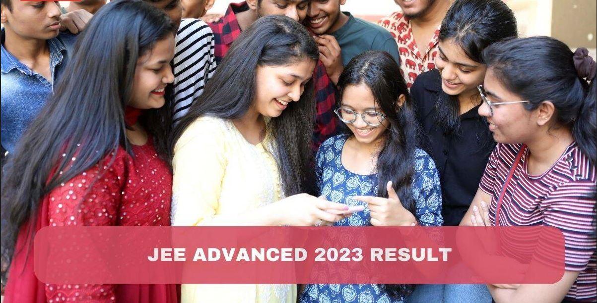 JEE Advanced Result 2023 update : IIT JEE Advanced Result Declared ...