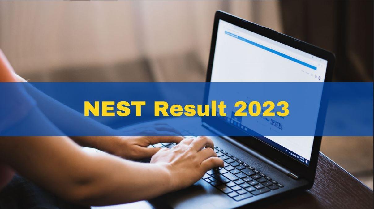 NEST 2023 result to be released today at Nestexam.in, how to check scorecard or Download