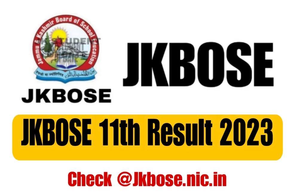 JKBOSE Class 11 Result 2023 Released at jkbose.nic.in. Students can check their result by visit ...