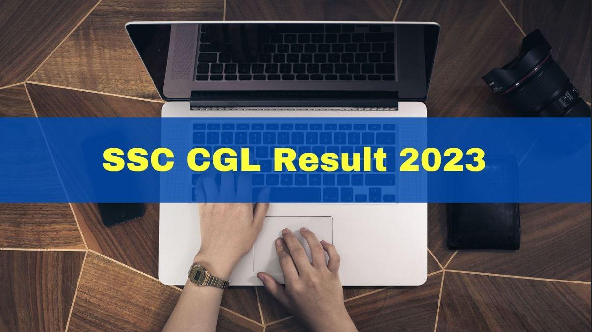 SSC CGL 2023 Tier 1 Result to be released on this date at ssc.nic.in ...